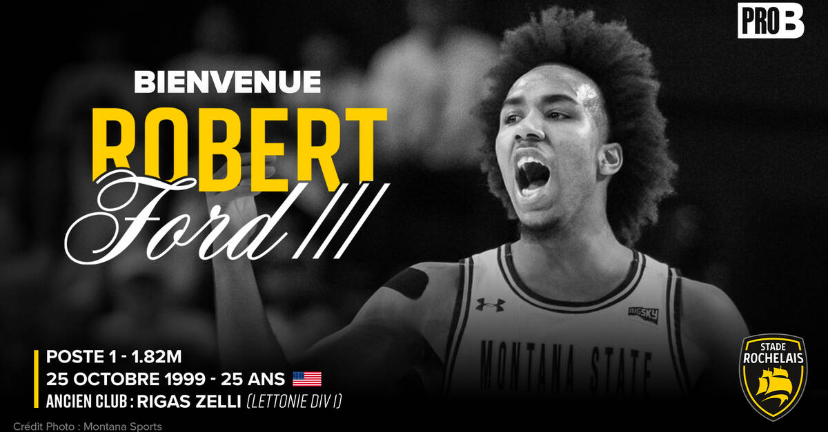 Robert Ford III rejoint les rangs rochelais ! | Stade Rochelais Basket